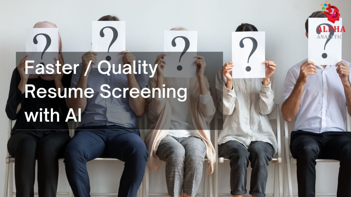 Blog-AI based Resume Screening Application – Alpha Analytics Services ...